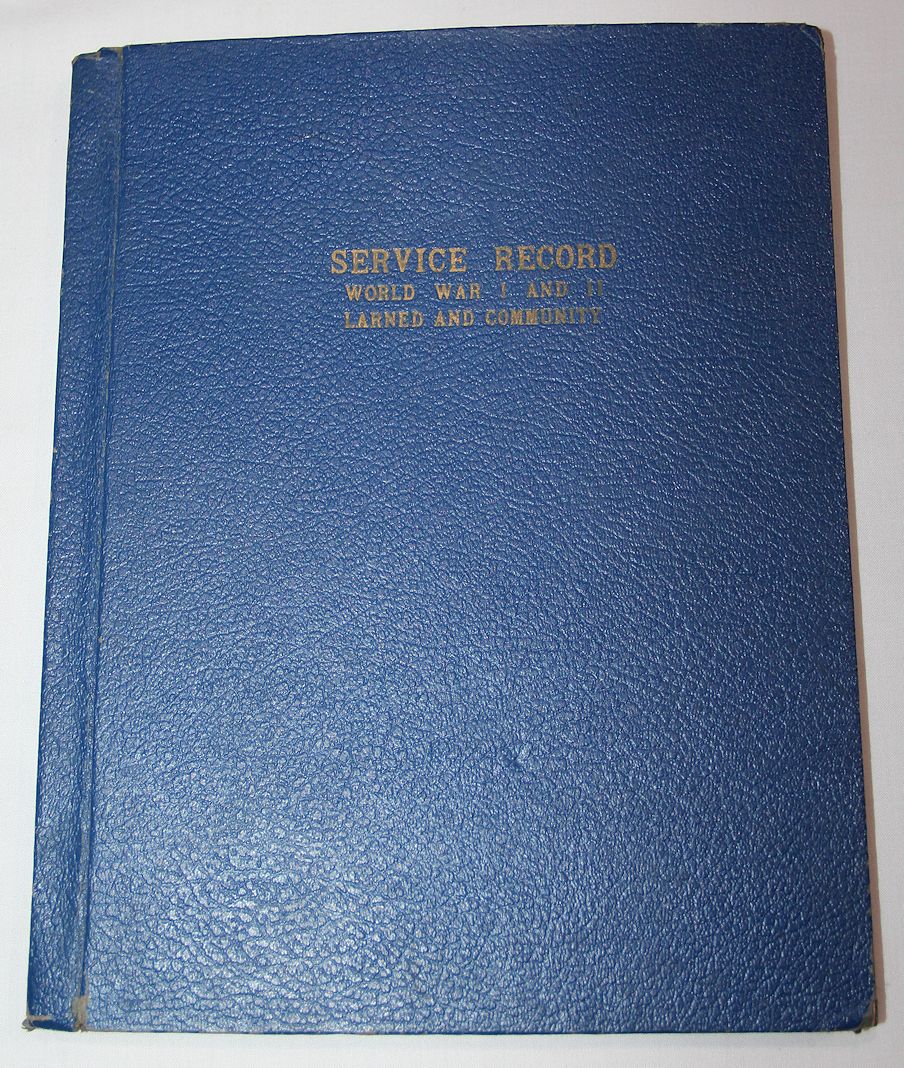 I105. WWI-WWII LARNED KANSAS AND COMMUNITY SERVICE RECORD BOOK - B & B ...
