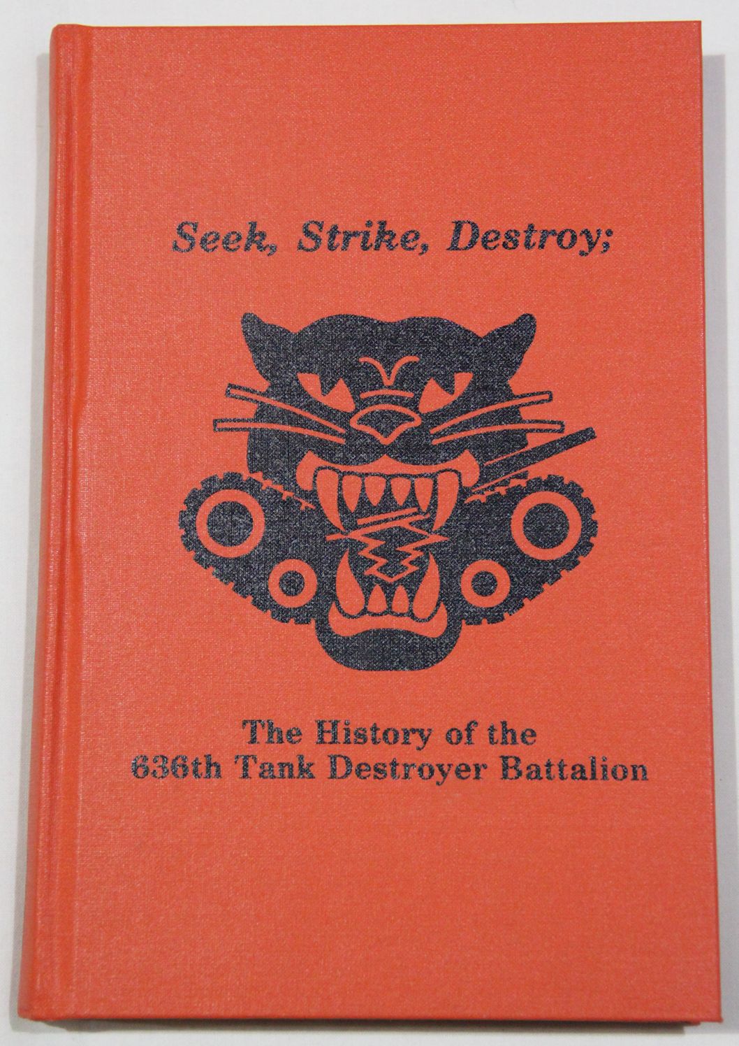J139. WWII HISTORY OF THE 636TH TANK DESTROYER BATTALION BOOK - B & B ...