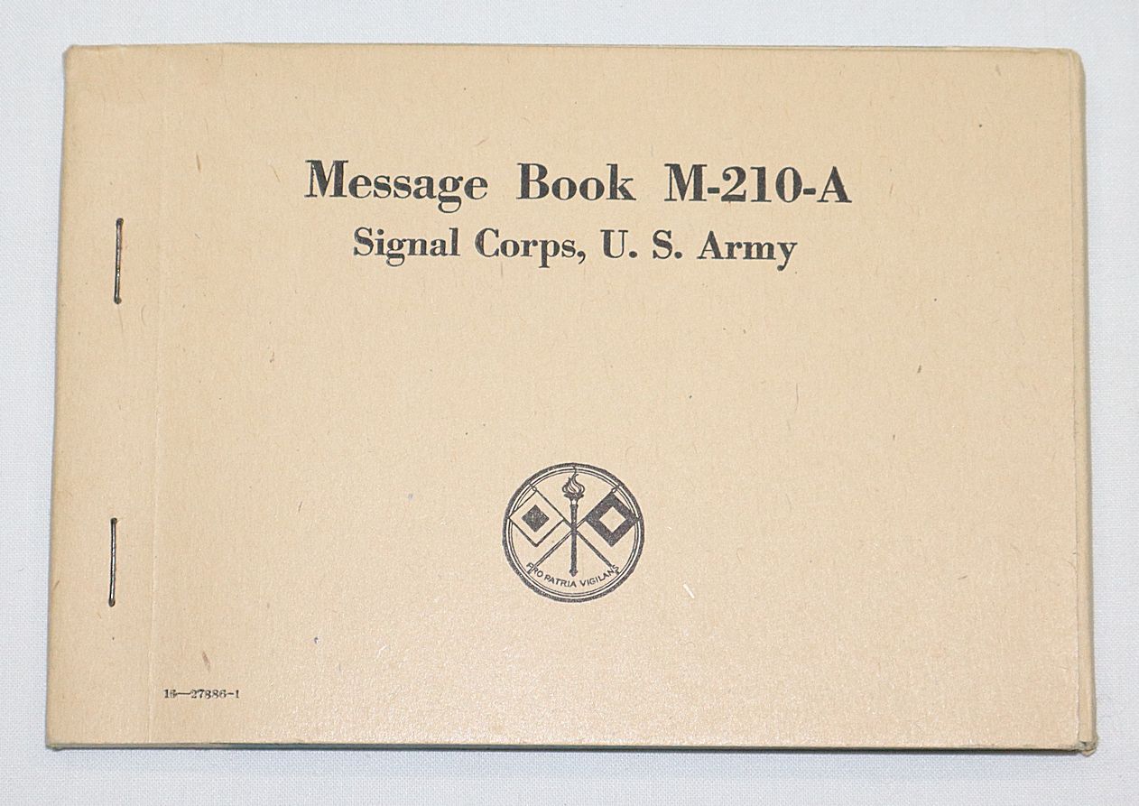 E846. UNUSED WWII M-210-A SIGNAL CORPS MESSAGE BOOK - B & B Militaria
